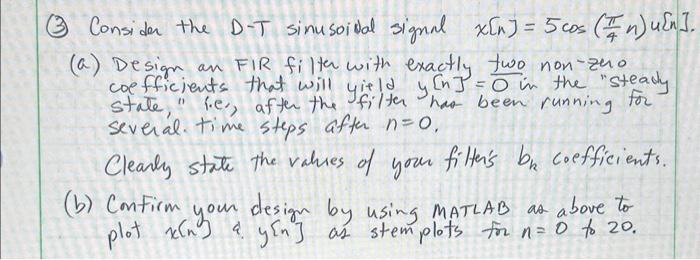 Solved (3) Consider the D−T sinusoidal signal | Chegg.com