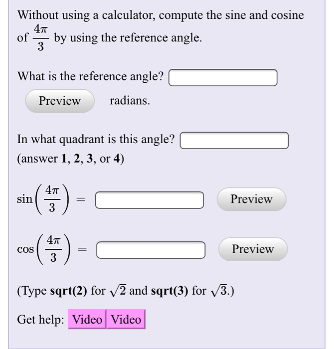 Solved Without using a calculator, compute the sine and | Chegg.com