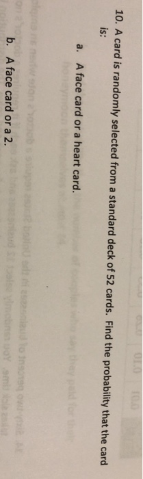 Solved 10. A card is randomly selected from a standard deck | Chegg.com