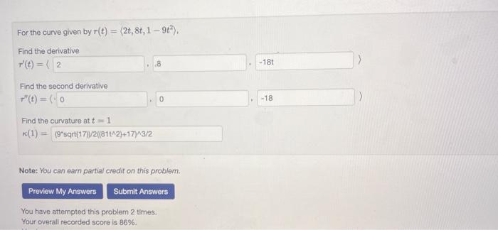 Solved For the curve given by r(t)= 2t,8t,1−9t2 . Find the | Chegg.com