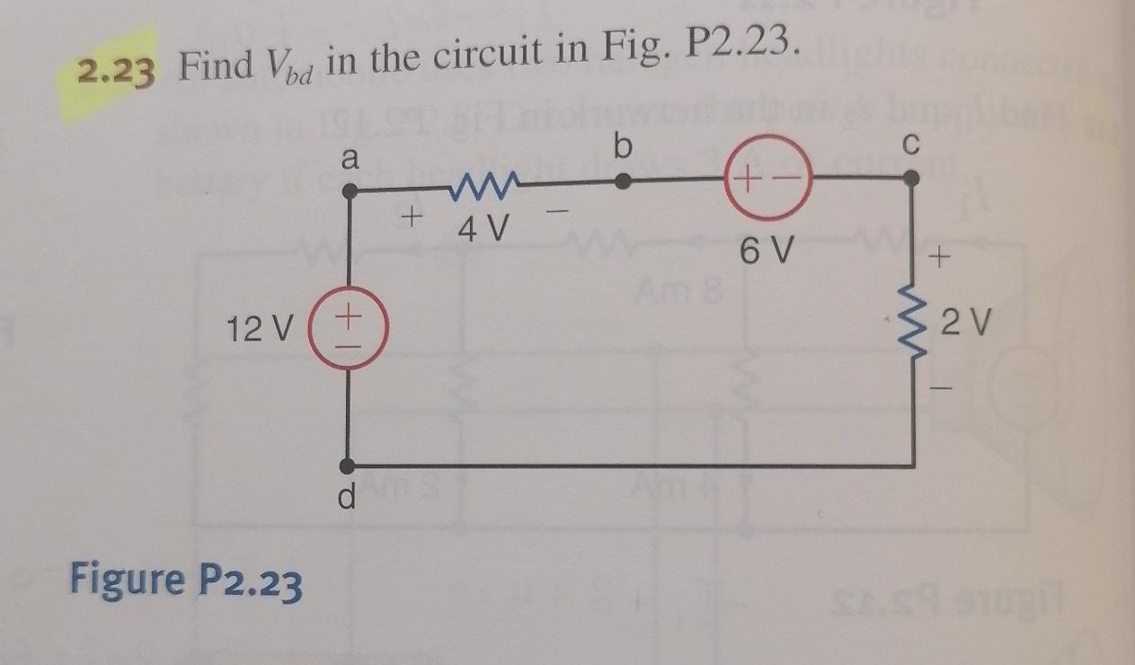 Solved 2.23 ﻿Find Vbd ﻿in the circuit in Fig. P2.23.Figure | Chegg.com