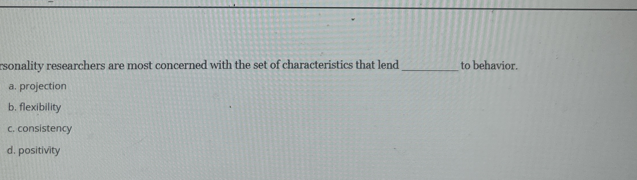 Solved rsonality researchers are most concerned with the set | Chegg.com