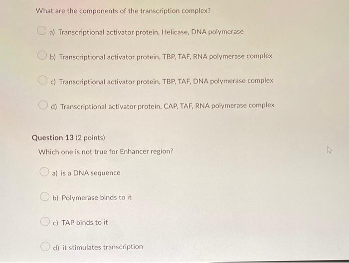 Solved What are the components of the transcription complex? | Chegg.com