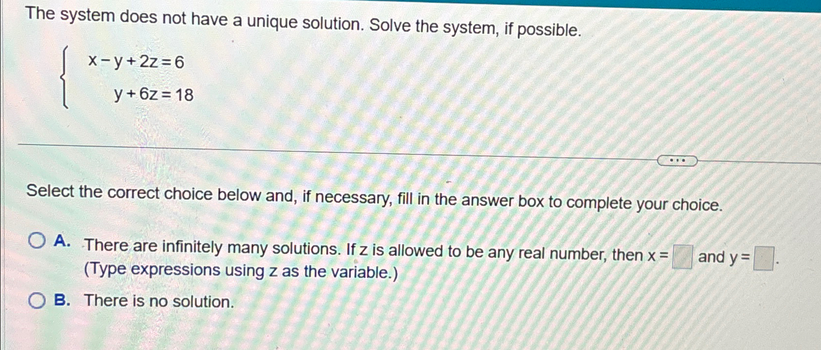 Solved The system does not have a unique solution. Solve the | Chegg.com