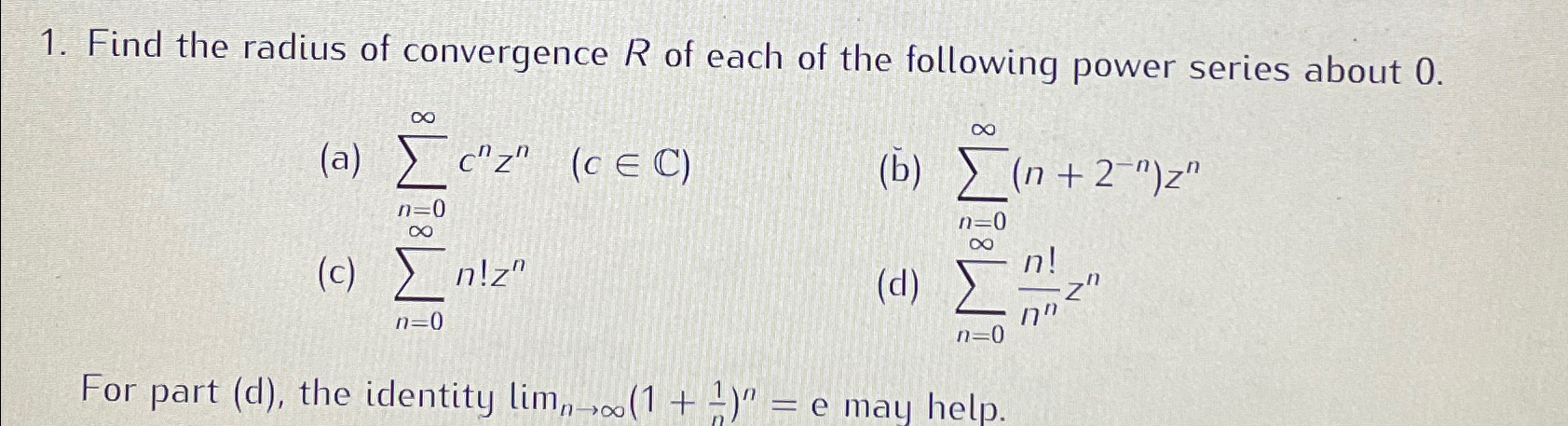 Solved Find the radius of convergence R ﻿of each of the | Chegg.com