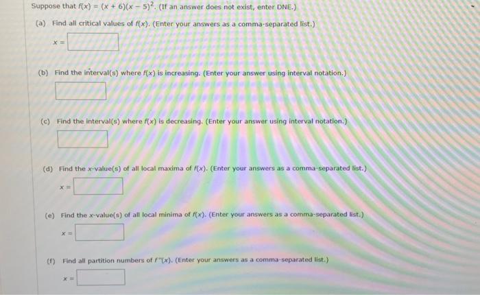 Solved Suppose that f(x)=(x+6)(x−5)2. (If an answer does not | Chegg.com
