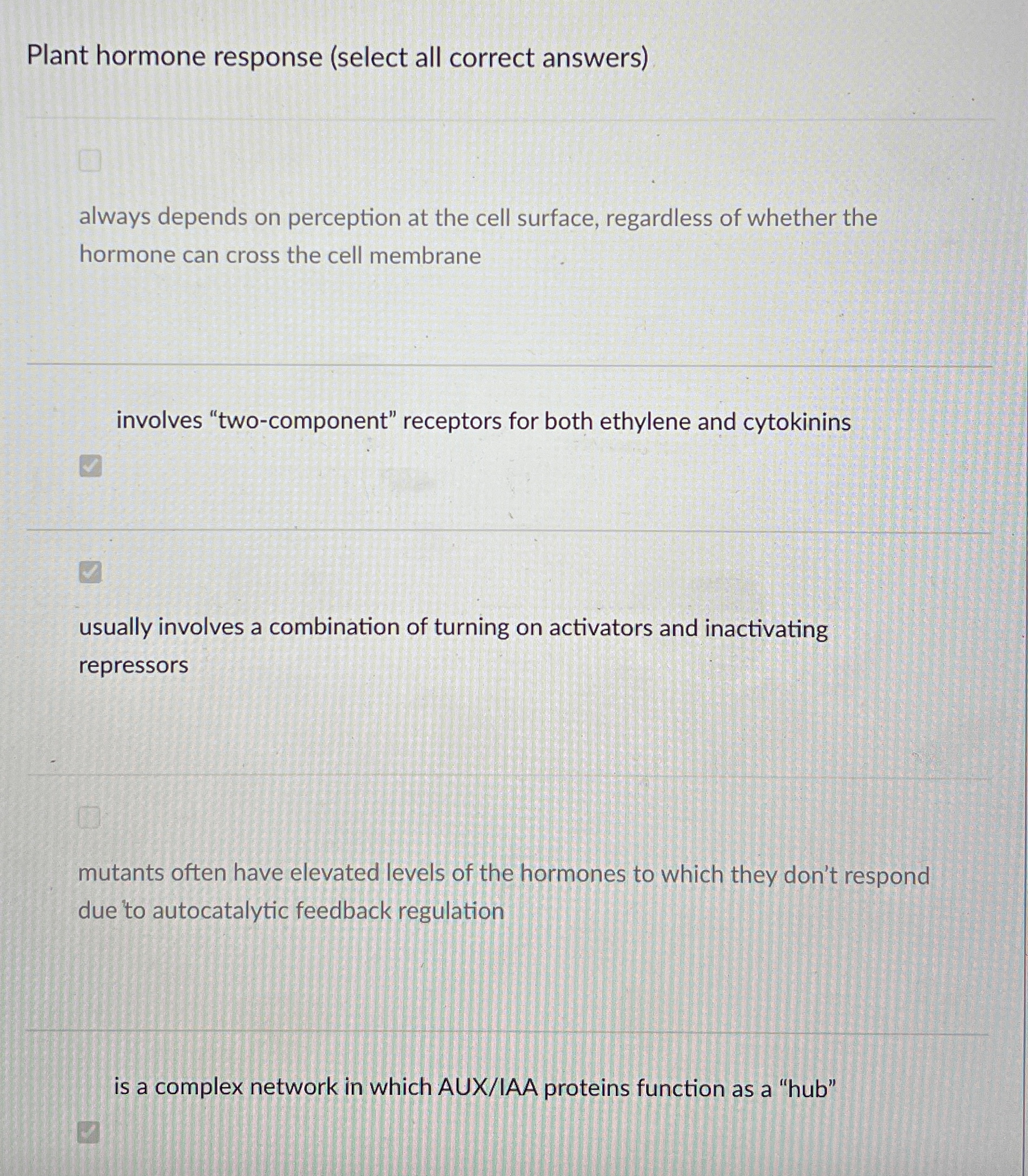 Solved Plant hormone response (select all correct | Chegg.com