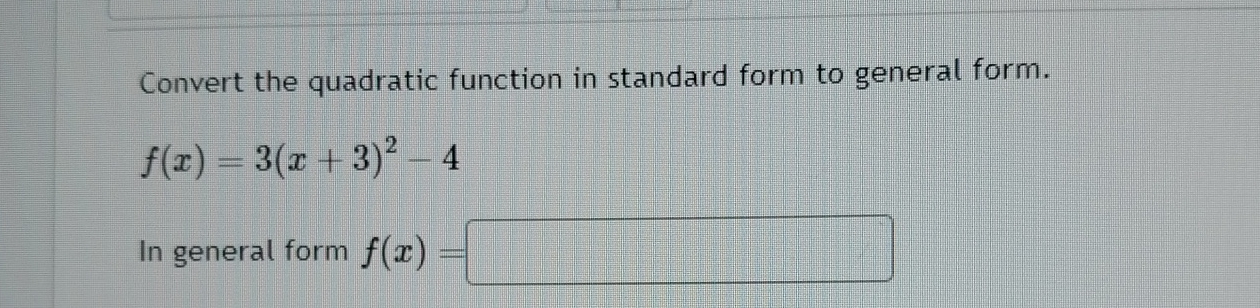 Solved Convert the quadratic function in standard form to | Chegg.com