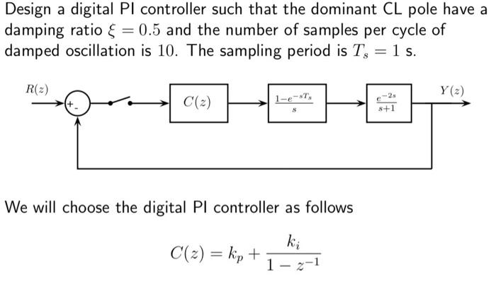 Solved How do we design a digital PID controller with direct | Chegg.com