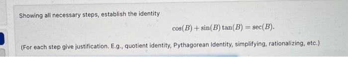 Solved Showing all necessary steps, establish the identity | Chegg.com