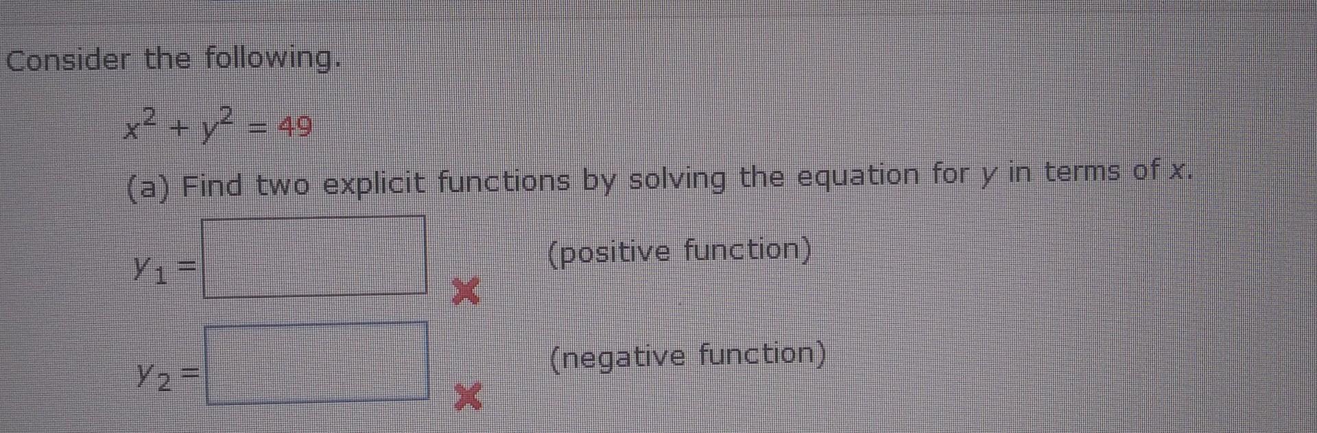 Solved Consider the following. x2 + y2 = 49 (a) Find two | Chegg.com