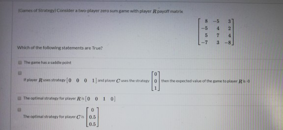 Solved Games of Strategy Consider a two-player zero sum game | Chegg.com