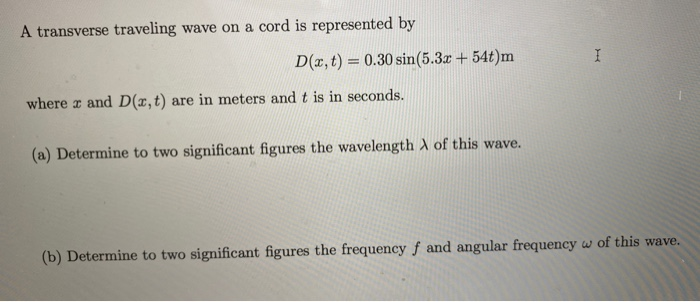 Solved A transverse traveling wave on a cord is represented | Chegg.com