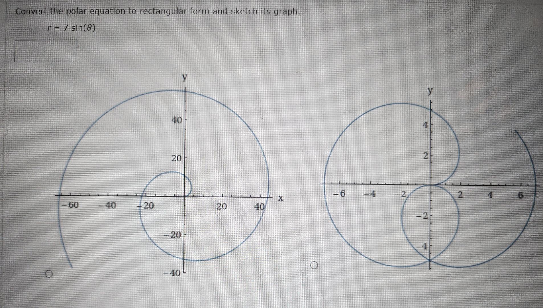 Solved Convert the polar equation to rectangular form and | Chegg.com