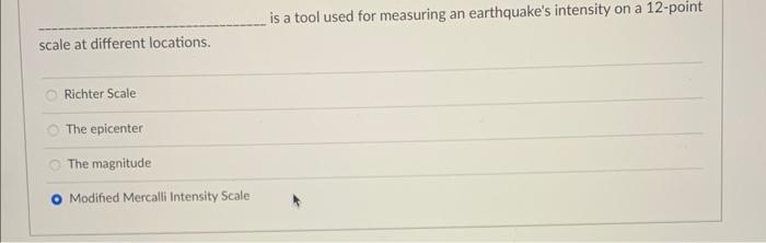 Solved is a tool used for measuring an earthquake's | Chegg.com