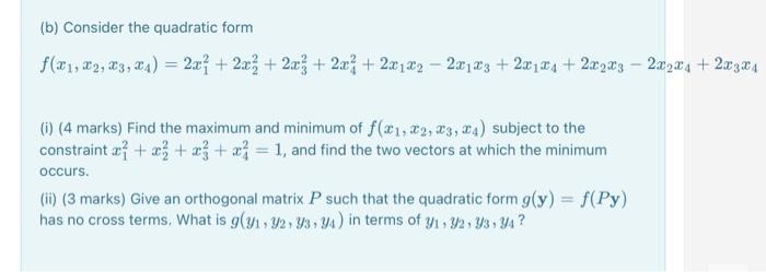 Solved (b) Consider the quadratic form | Chegg.com