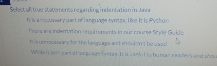 Solved Select all true statements regarding indentation in | Chegg.com