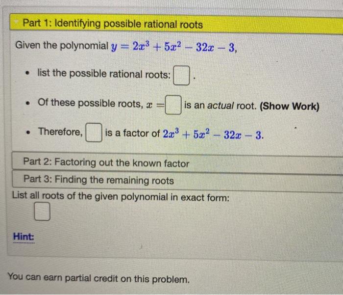Solved Part 1: Identifying possible rational roots Given the | Chegg.com