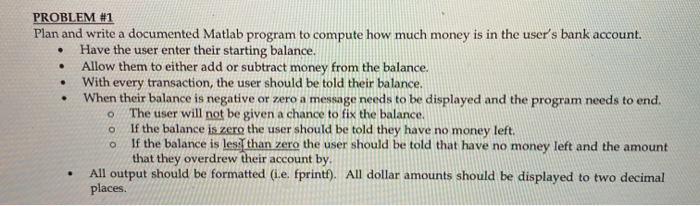 Solved . . . PROBLEM #1 Plan and write a documented Matlab | Chegg.com