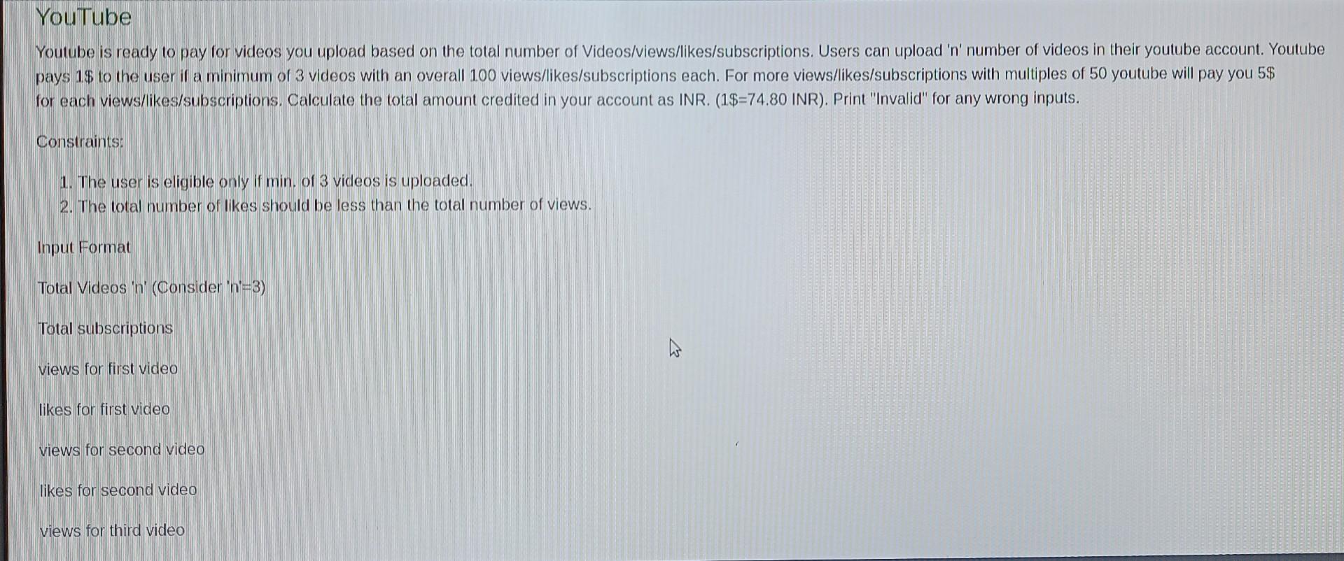 YouTube is ready to pay for videos you upload based | Chegg.com