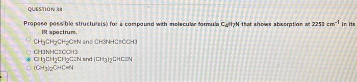 Solved QUESTION 38 Propose possible structure(s) for a | Chegg.com