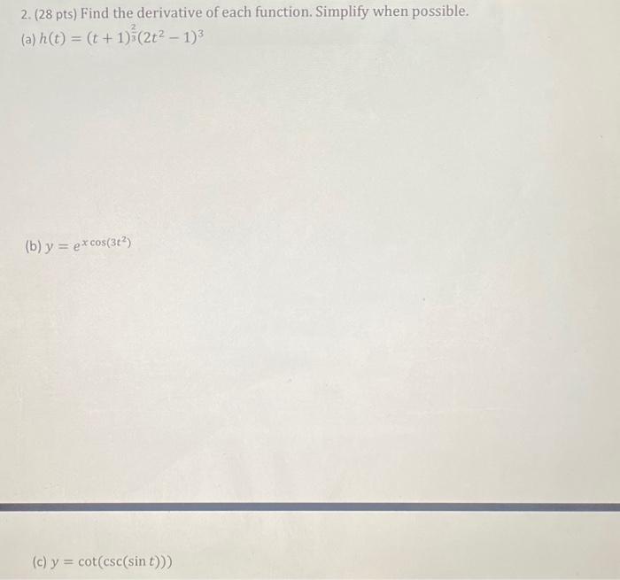 Solved 2. ( 28pts) Find the derivative of each function. | Chegg.com