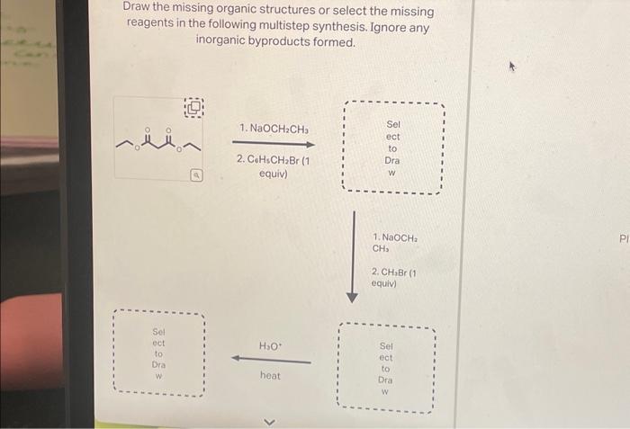 Solved Draw the missing organic structures or select the | Chegg.com