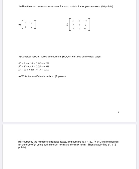 Solved 2) Give the sum norm and max norm for each matrix. | Chegg.com