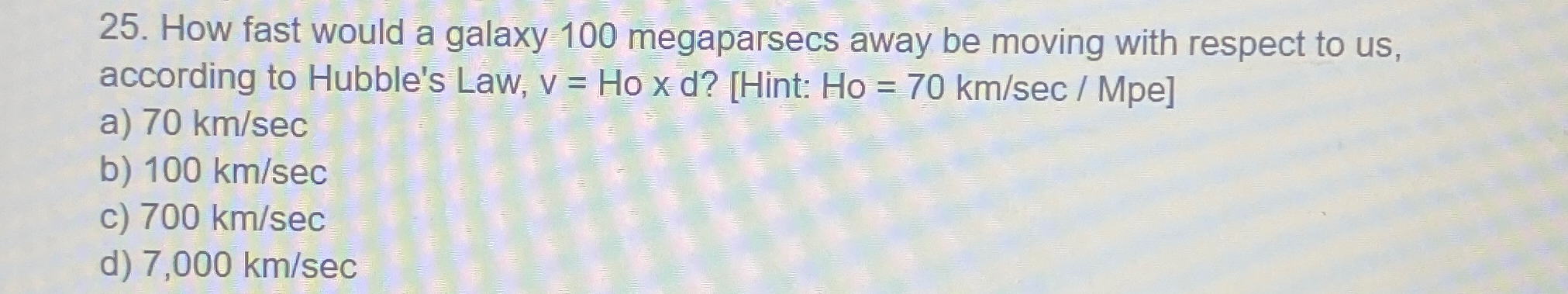 Solved How fast would a galaxy 100 ﻿megaparsecs away be | Chegg.com