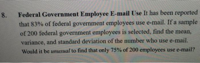 Solved Federal Government Employee E-mail Use. It has been | Chegg.com