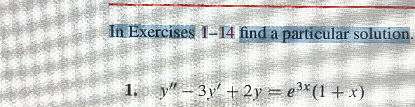 Solved In Exercises 1-14 ﻿find a particular | Chegg.com