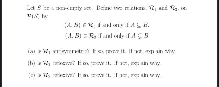 Solved Let S be a non-empty set. Define two relations, R1 | Chegg.com