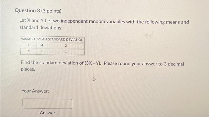 Solved Question 3 (3 points) Let X and Y be two independent | Chegg.com
