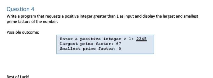 Solved Question 4 Write a program that requests a positive | Chegg.com