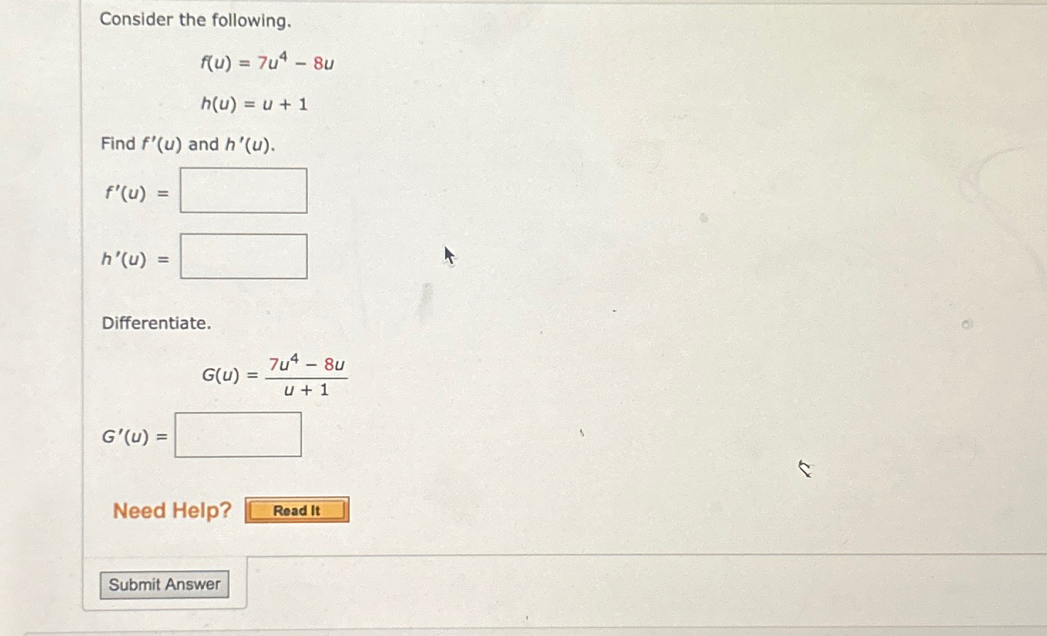Solved Consider the following.f(u)=7u4-8uh(u)=u+1Find f'(u) | Chegg.com