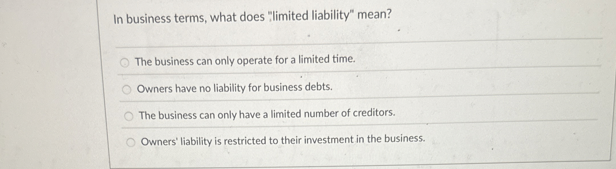 Solved In business terms, what does "limited liability" | Chegg.com
