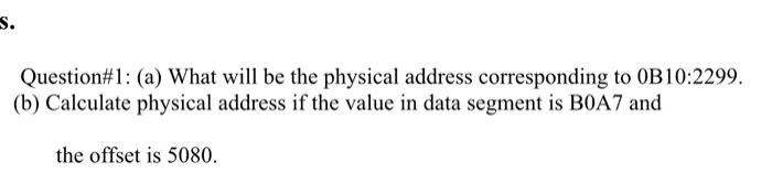 Solved Question#1: (a) What will be the physical address | Chegg.com