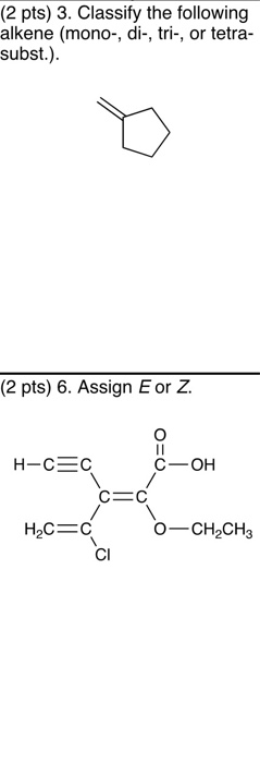 Solved (2 pts) 3. Classify the following alkene (mono-, di-, | Chegg.com