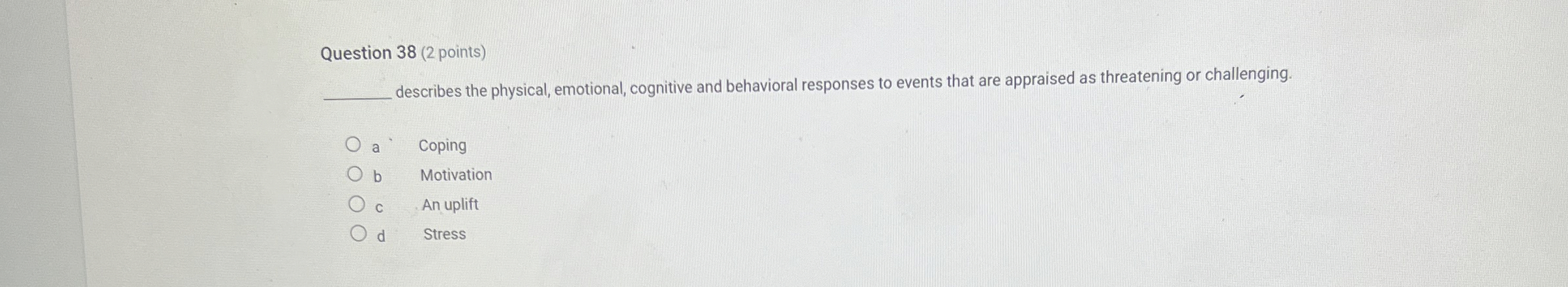 Solved Question 38 (2 ﻿points)describes the physical, | Chegg.com