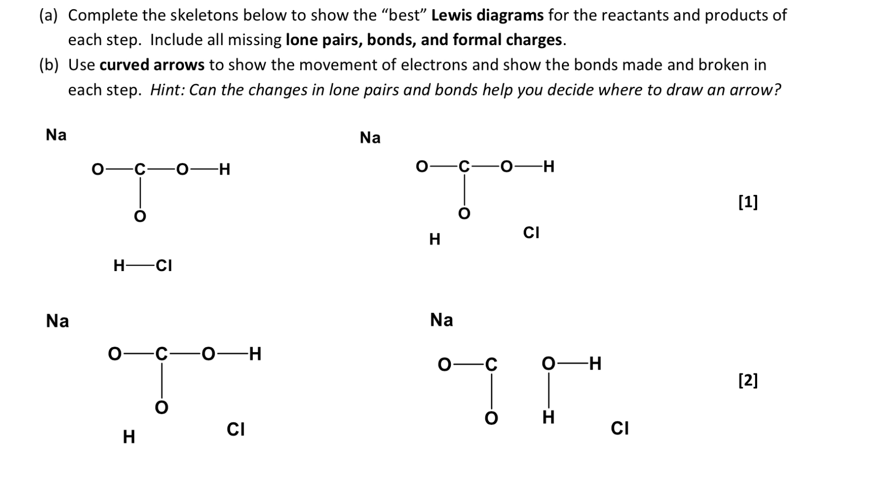 Solved (a) ﻿Complete the skeletons below to show the "best" | Chegg.com