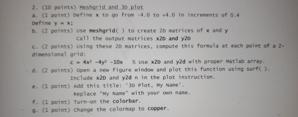 Solved 2 10 Points Meshgrid And 3d Plot A 1 Point 8464
