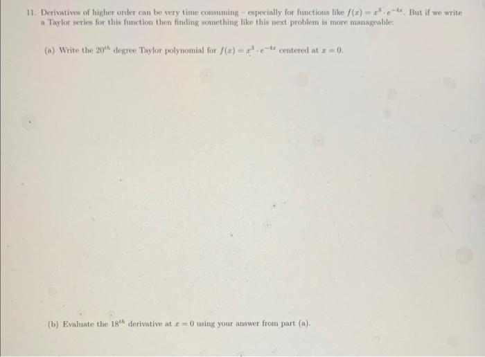 Solved 11. Derivatives of higher order can be very time | Chegg.com