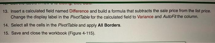Solved 13. Insert a calculated field named Difference and | Chegg.com
