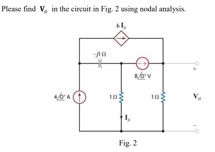 Solved Please find Vo ﻿in the circuit using nodal analysis. | Chegg.com