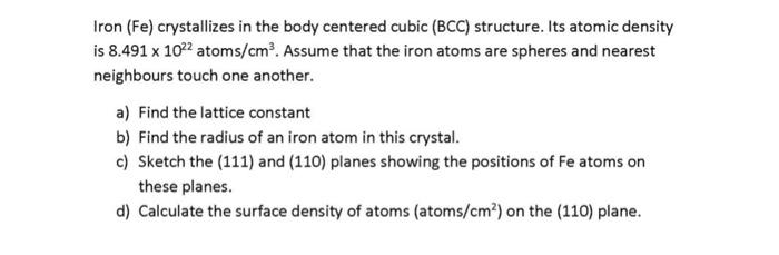 Solved Iron (Fe) crystallizes in the body centered cubic | Chegg.com