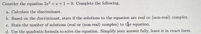 Solved Consider the equation 2x2+x+1=0. Complete the | Chegg.com