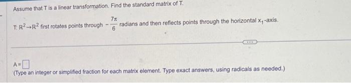 Solved Assume that T is a linear transformation. Find the | Chegg.com