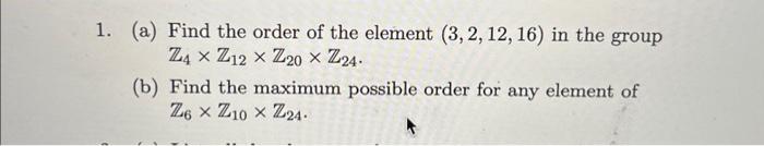 Solved (a) Find the order of the element (3,2,12,16) in the | Chegg.com