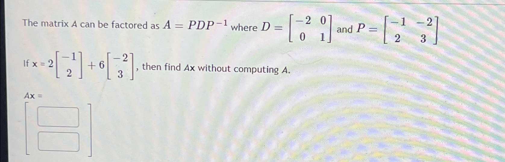 Solved The matrix A can be factored as A=PDP-1 ﻿where | Chegg.com