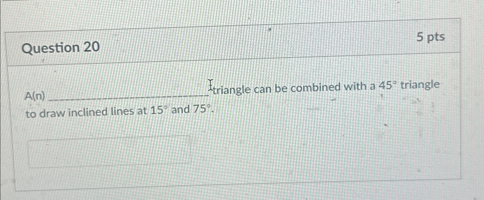 Solved Question 205 ﻿ptsriangle can be combined with a 45° | Chegg.com
